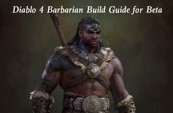 Diablo 4 Barbarian Build Guide For Beta Best D4 Barbarian Leveling